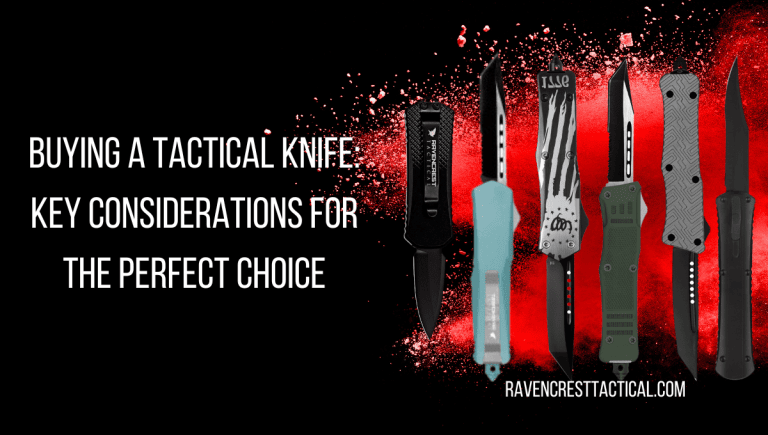 Buying a Tactical Knife: Key Considerations for the Perfect Choice