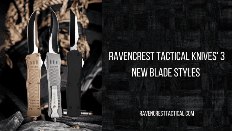 RavenCrest Tactical Knives' 3 New Blade Styles