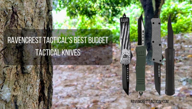 RavenCrest Tactical's Best Budget Tactical Knives