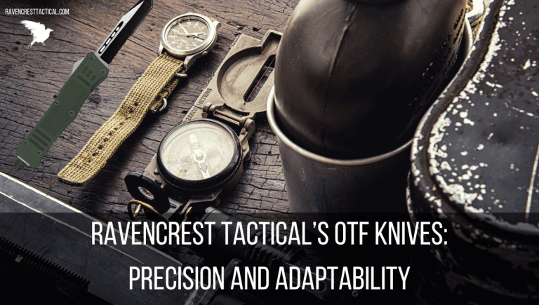 RavenCrest Tactical’s OTF Knives: Precision and Adaptability