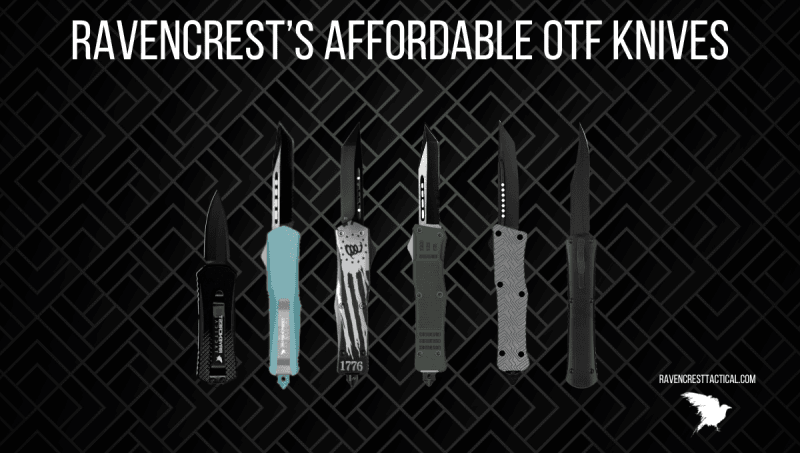 RavenCrest's Affordable OTF Tactical Knives